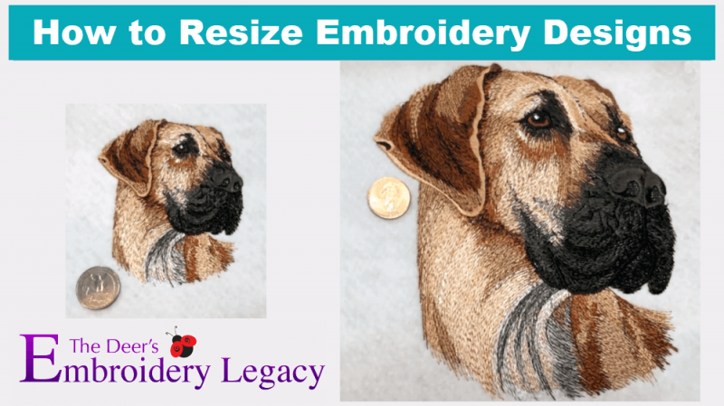 How to resize embroidery designs | Embroidery Legacy