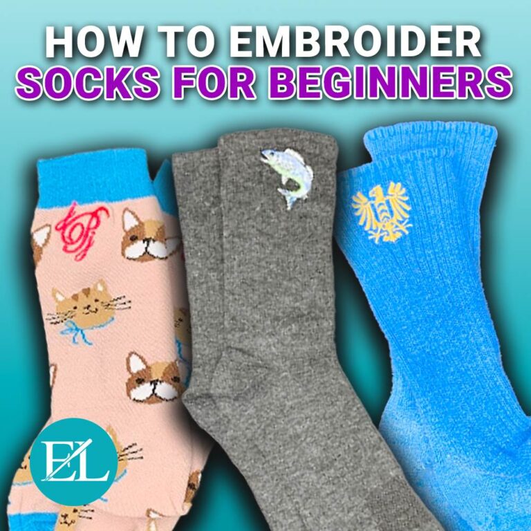 How to Embroider Socks: Step-by-Step Beginner's Guide