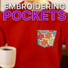 How to Embroider Shirt Pockets: Step-by-Step Guide