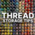 Embroidery Thread Storage: Tips for Beginners Guide