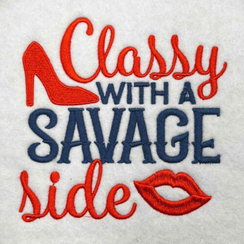 Embroidery Design: Classy With A Savage Side
