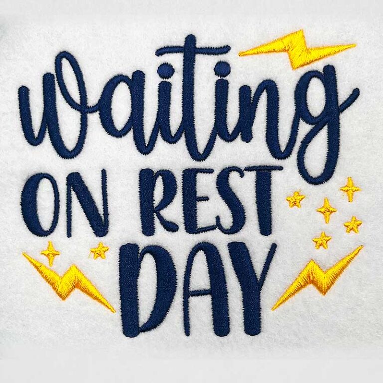 Embroidery Design: Waiting On A Rest Day | Embroidery Legacy